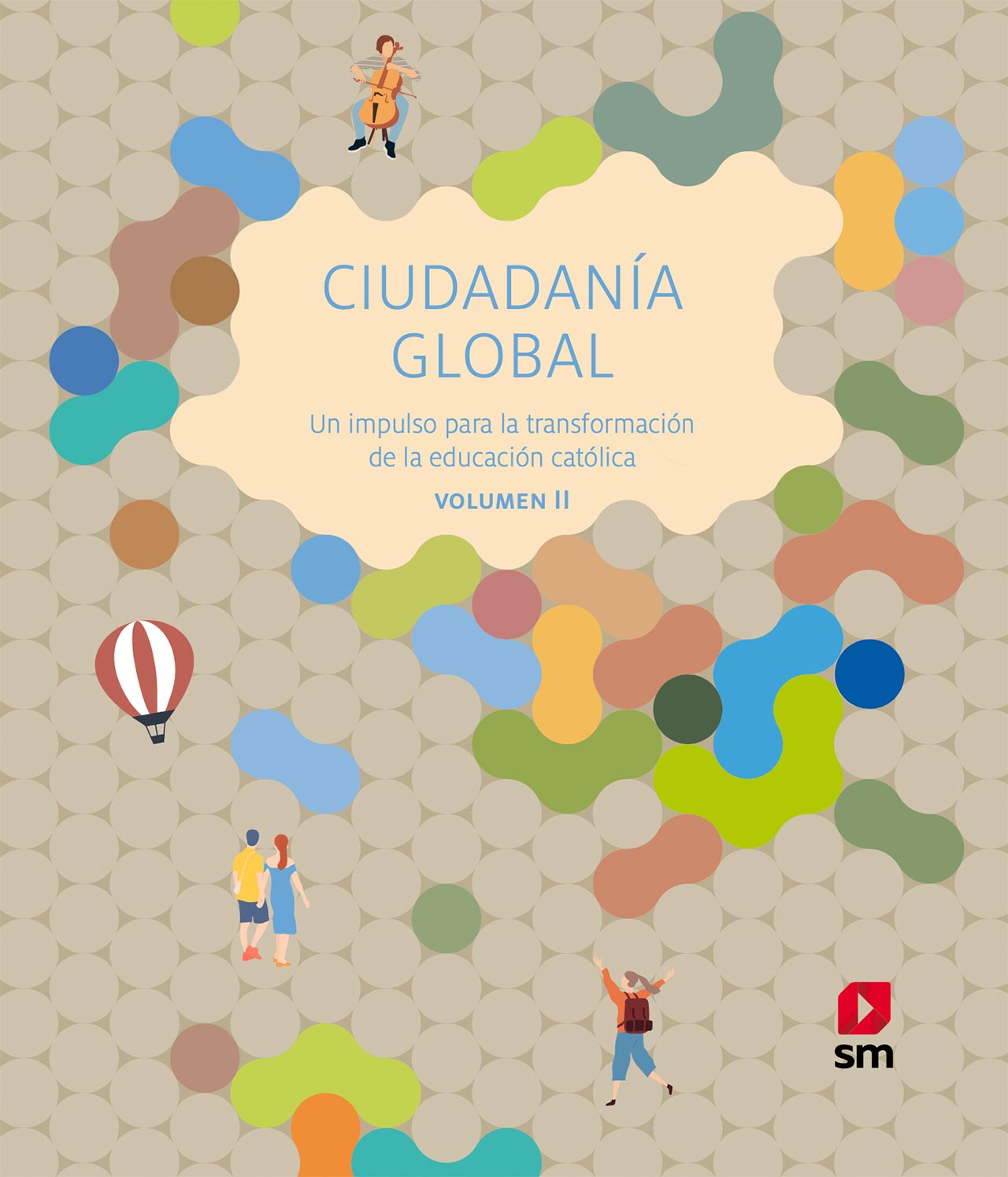 Ciudadanía global, volumen II - Fundación SM - España